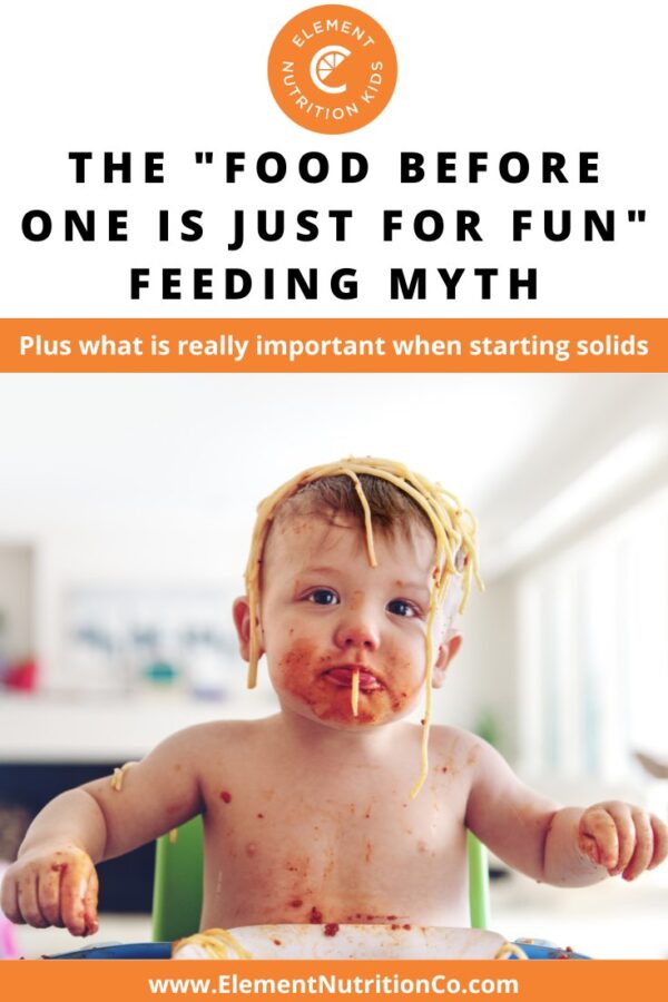 Food Before One Is Just For Fun: Feeding Myth | Element Nutrition Kids